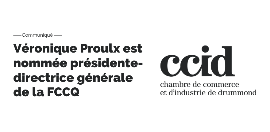 Véronique Proulx est nommée présidente-directrice générale de la FCCQ ...